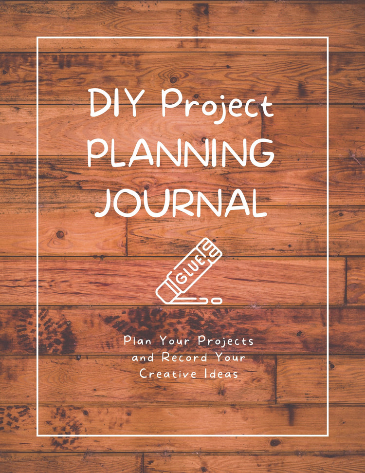 DIY Project Planning Journal